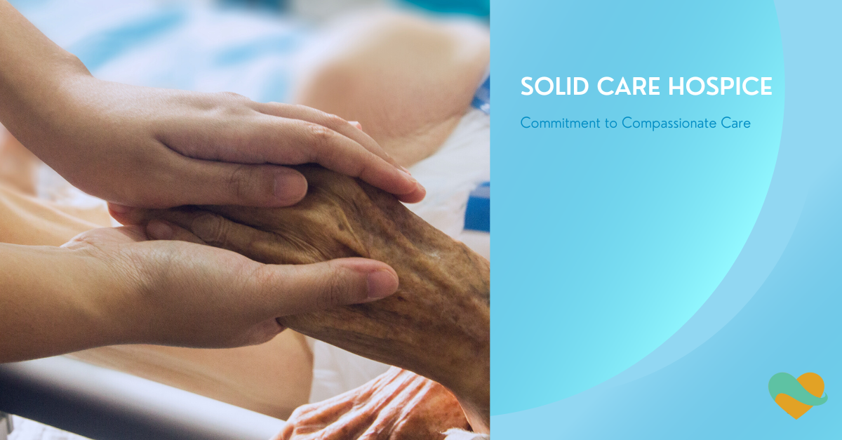 Hospice Care Services in Los Angeles | Solid Care Hospice